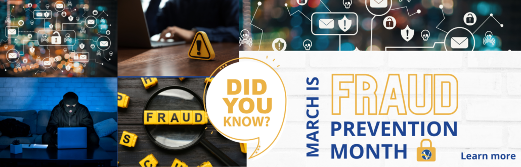 March is Fraud Awareness & Prevention Month - VantageOne Credit Union